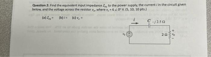 Solved Question 2: Find the equivalent input impedance Zeq | Chegg.com
