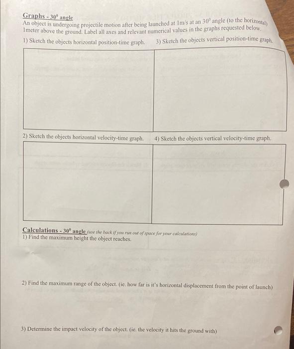 Solved Graphs - 30° angle Am object is undergoing projectile | Chegg.com