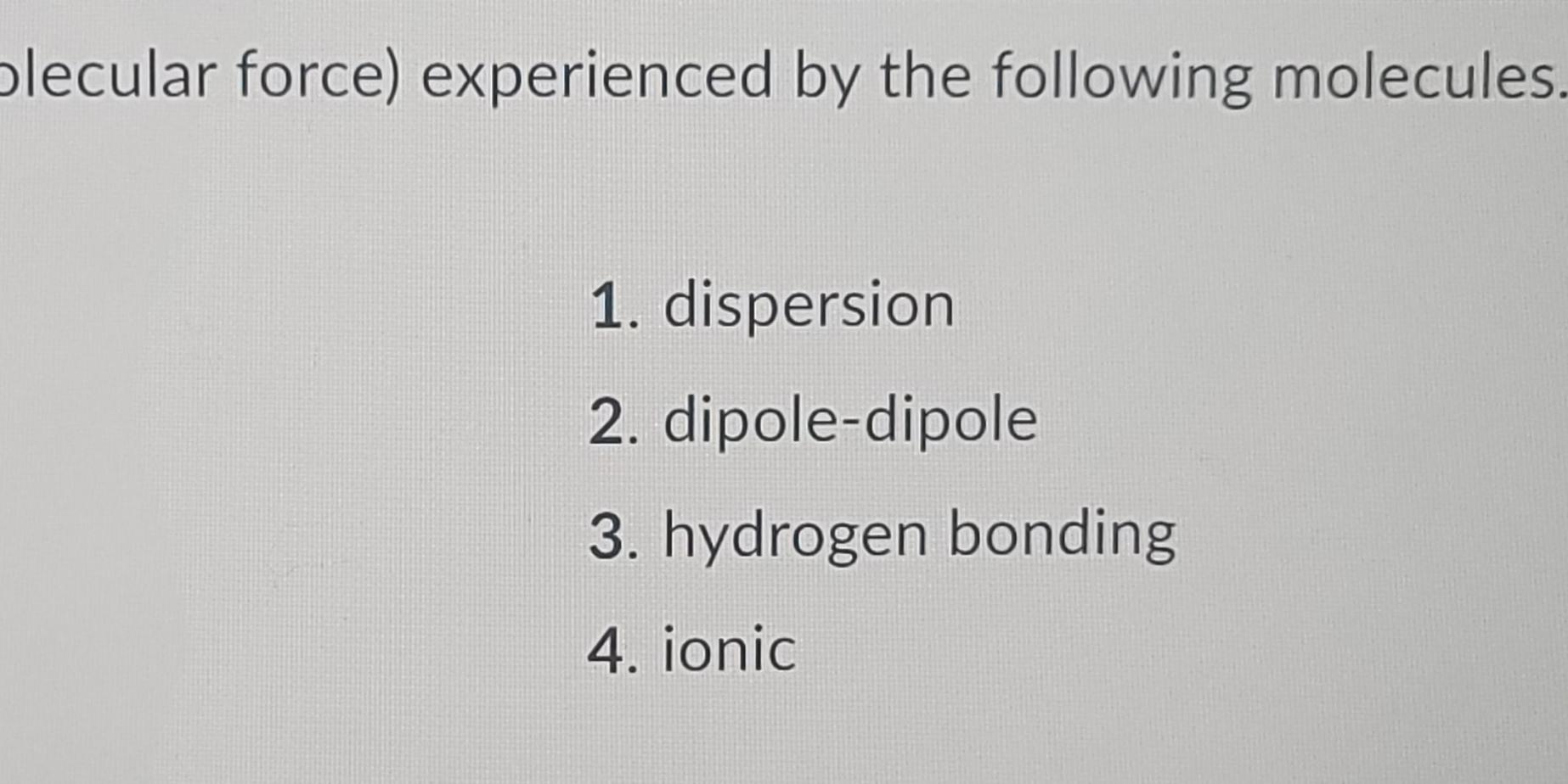 Solved Identify the strongest IMF (intermolecular force) CH3 | Chegg.com