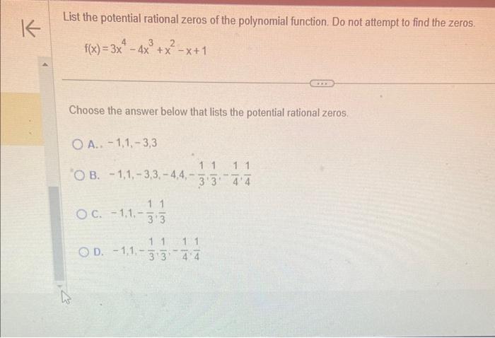Solved List the potential rational zeros of the polynomial | Chegg.com