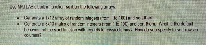 Solved Use MATLAB's built-in function sort on the following | Chegg.com