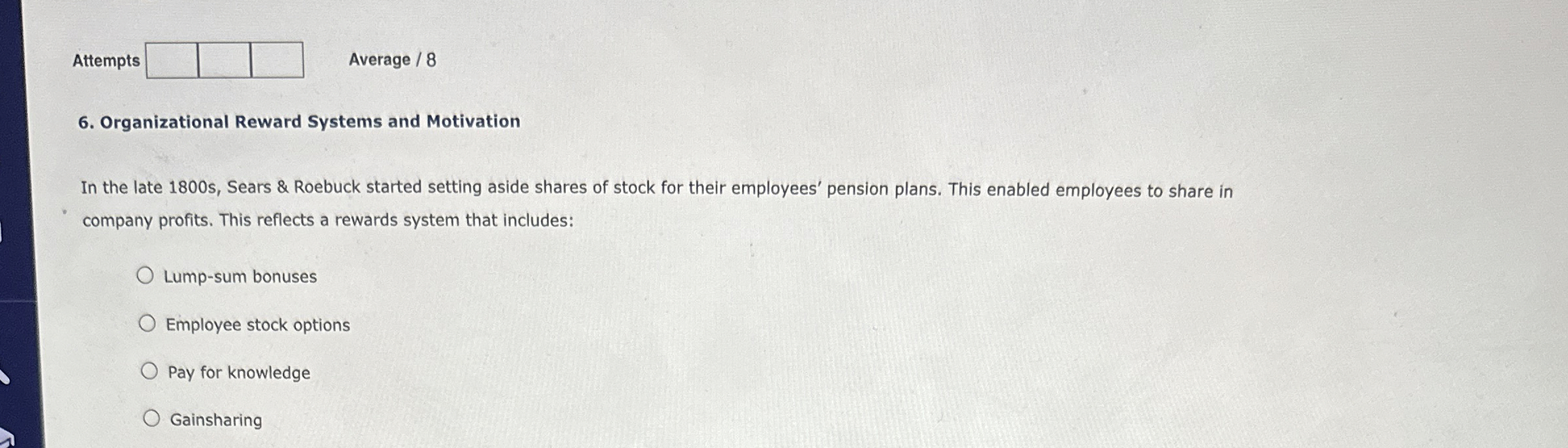 Solved AttemptsAverage / 86. ﻿Organizational Reward Systems | Chegg.com