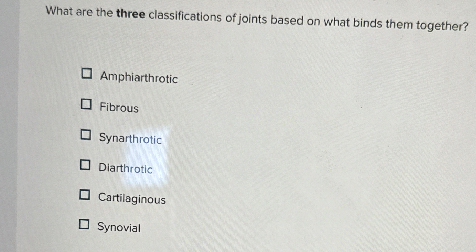 Solved What are the three classifications of joints based on | Chegg.com