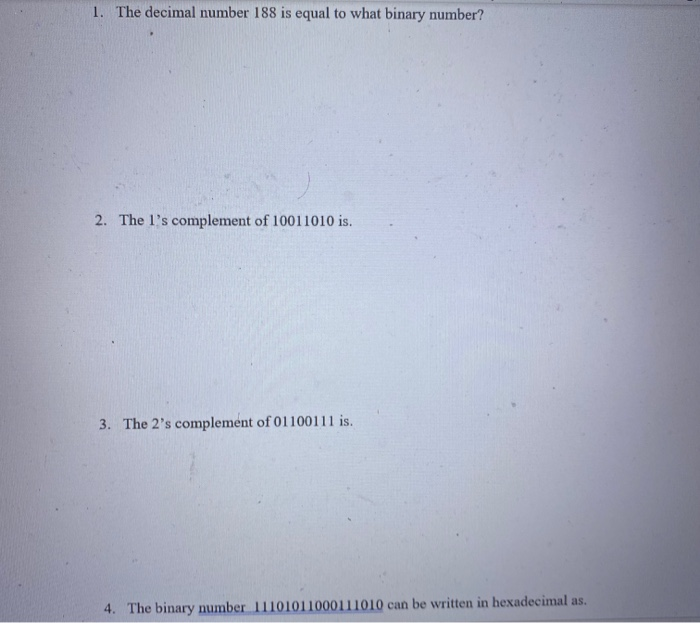 Solved 1. The decimal number 188 is equal to what binary | Chegg.com