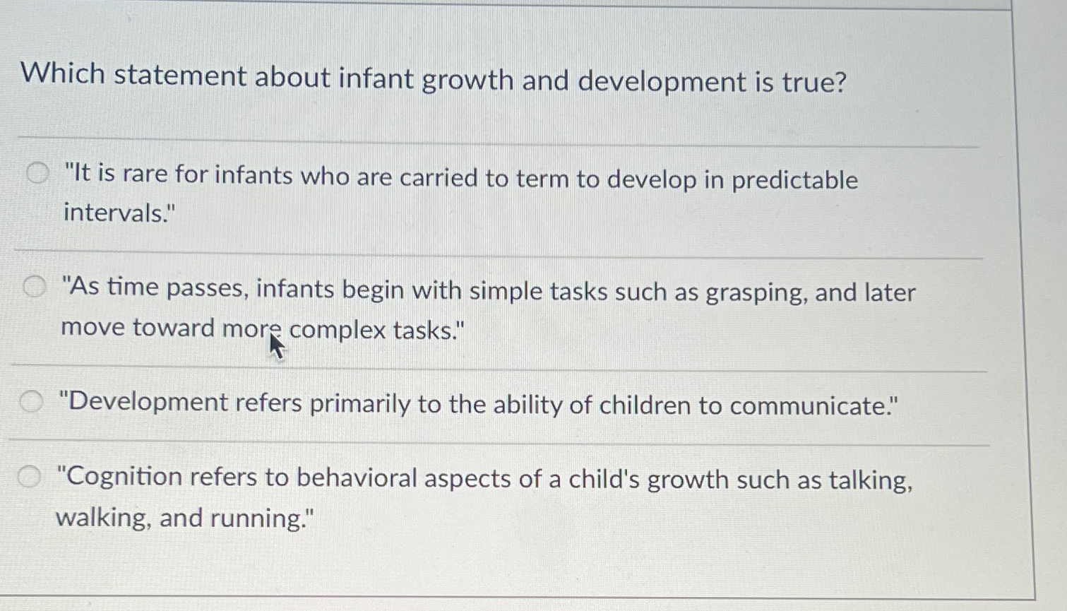 Solved Which statement about infant growth and development | Chegg.com