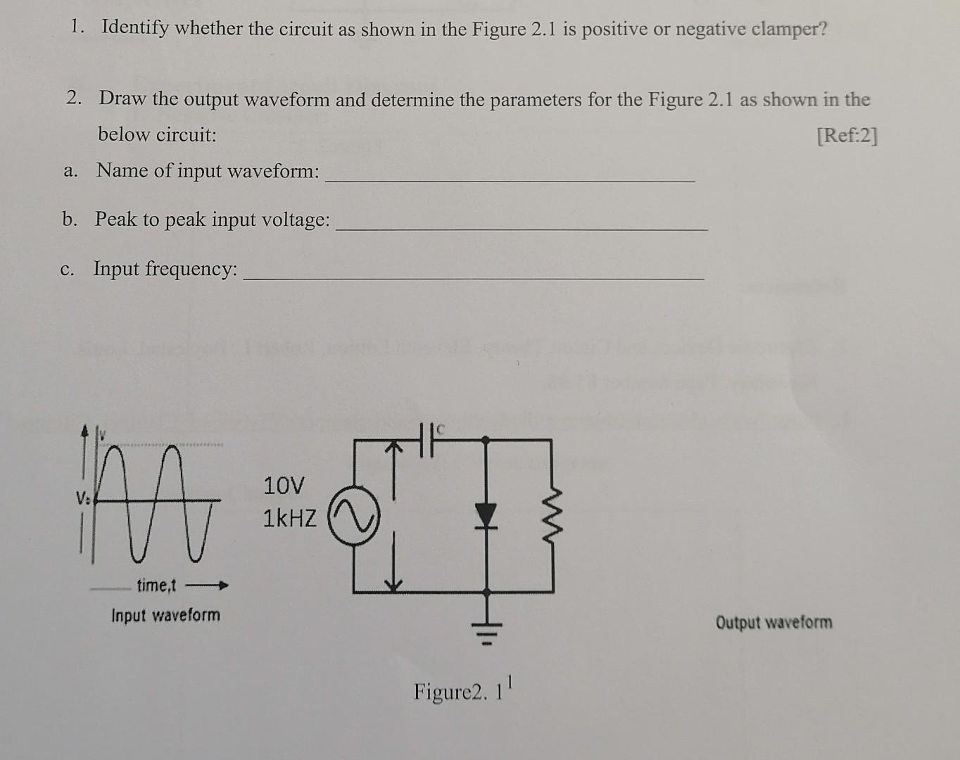 [Solved]: 1. Identify whether the circuit as shown
