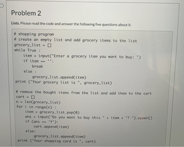 Solved Problem 2 Lists. Please read the code and answer the | Chegg.com