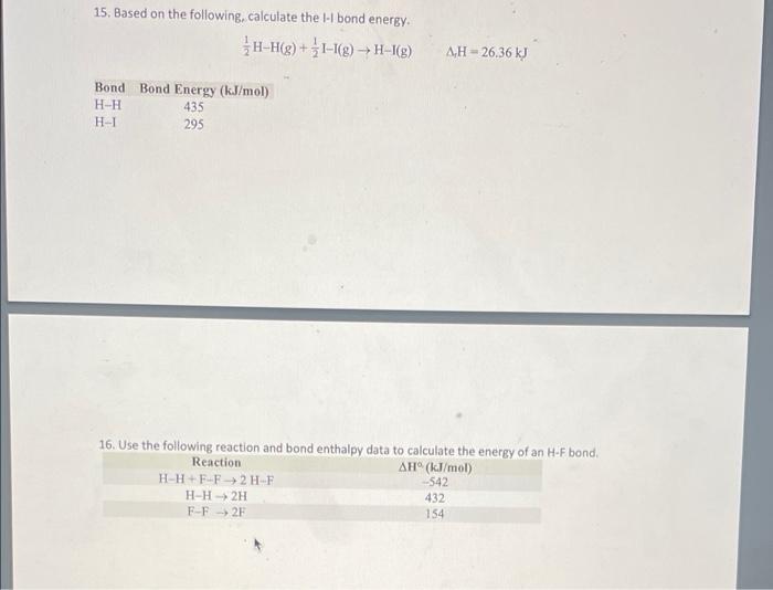 Solved 15. Based on the following, calculate the l-l bond | Chegg.com
