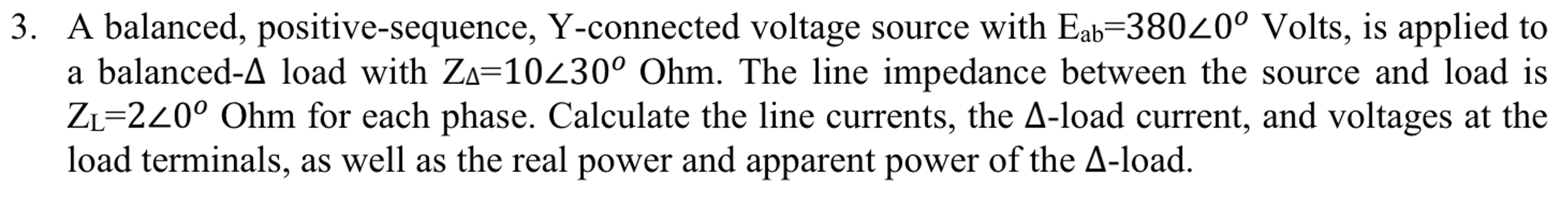 Solved A balanced, positive-sequence, Y-connected voltage | Chegg.com