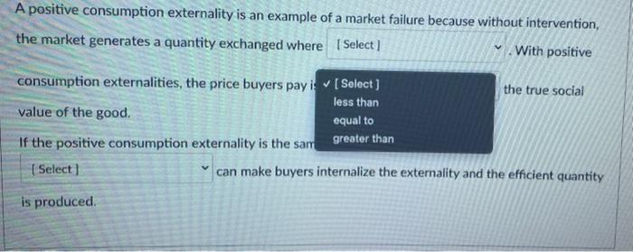 Solved A positive consumption externality is an example of a | Chegg.com