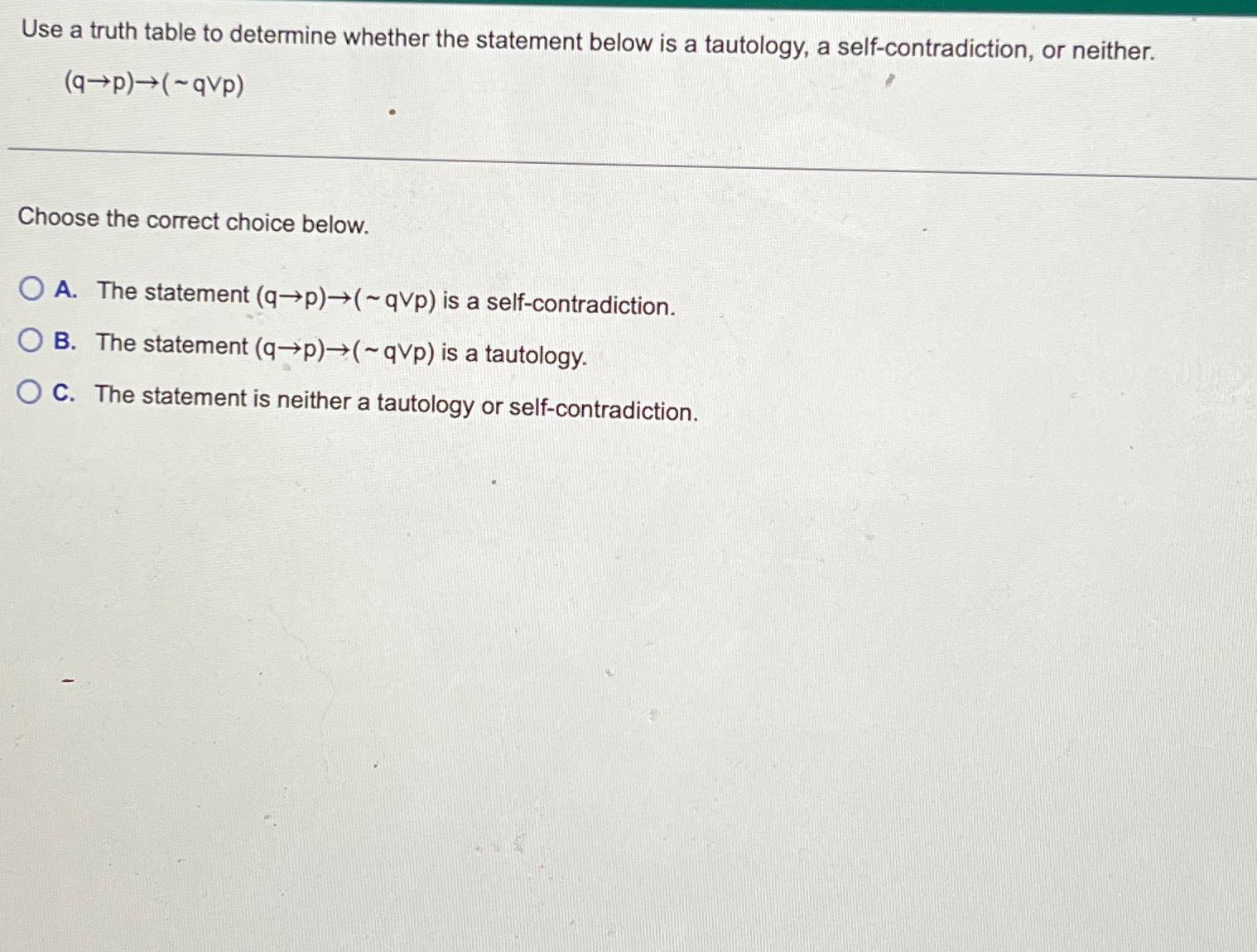 Solved Use a truth table to determine whether the statement | Chegg.com