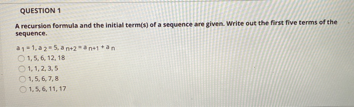 Solved QUESTION 1 A recursion formula and the initial | Chegg.com