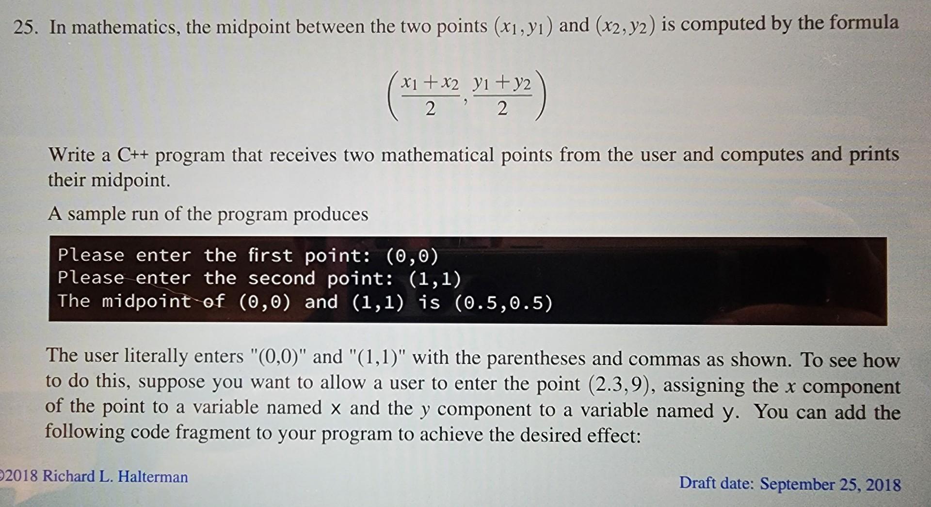 Solved 25. In mathematics, the midpoint between the two | Chegg.com