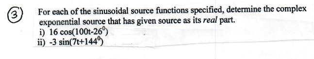 Solved (3) ﻿For each of the sinusoidal source functions | Chegg.com