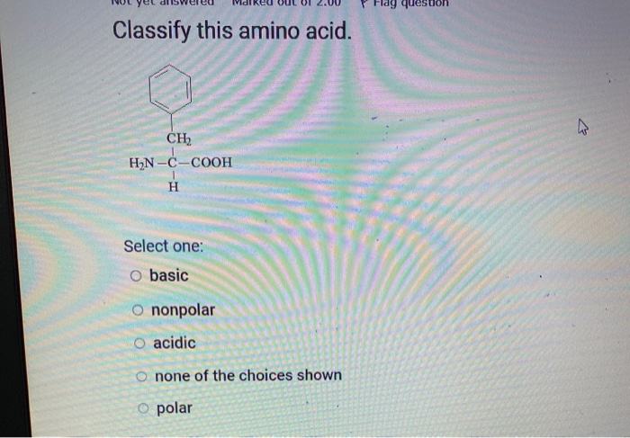 Solved 19 quest Classify this amino acid. CH H2N-C-COOH H | Chegg.com