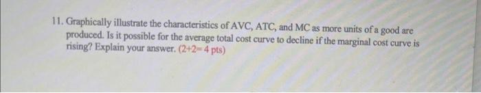 Solved 11. Graphically illustrate the characteristics of | Chegg.com