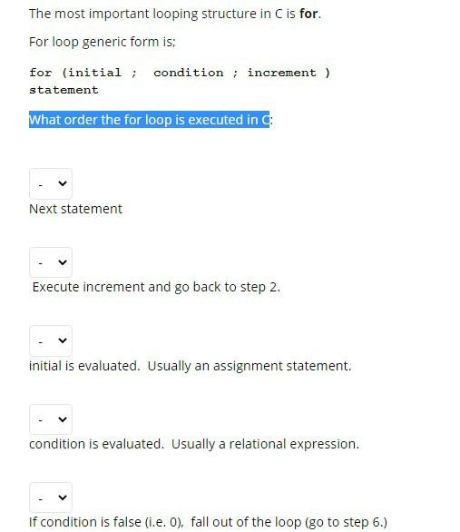 Solved The most important looping structure in C is for. For | Chegg.com
