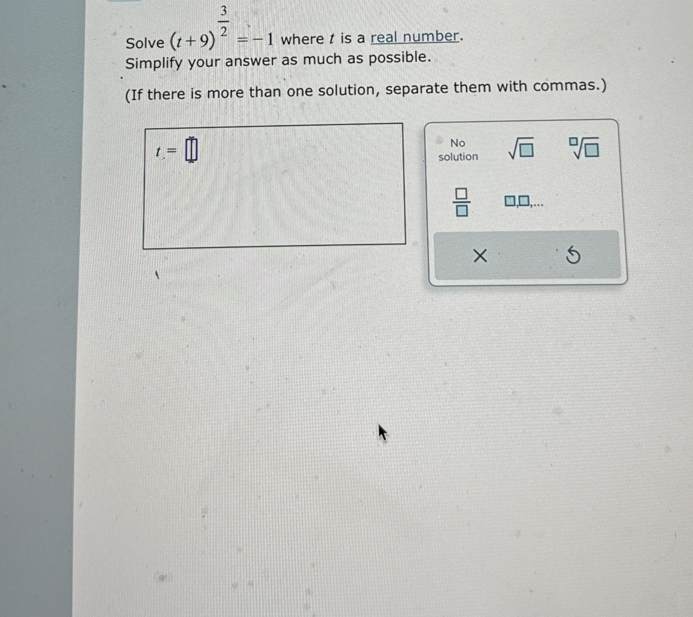 Solved Solve (t+9)32=-1 ﻿where t ﻿is a real number.Simplify | Chegg.com