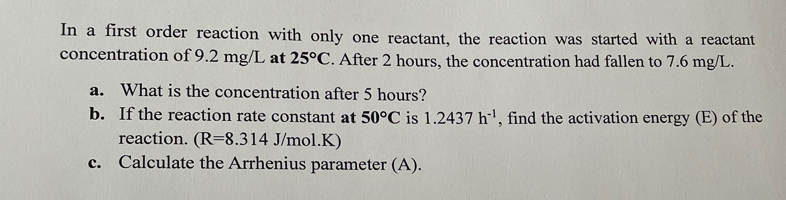 Solved In a first order reaction with only one reactant, the | Chegg.com