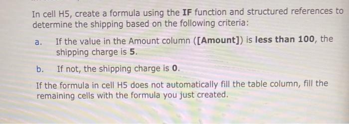 Solved In Cell H5 Create A Formula Using The If Function 8675