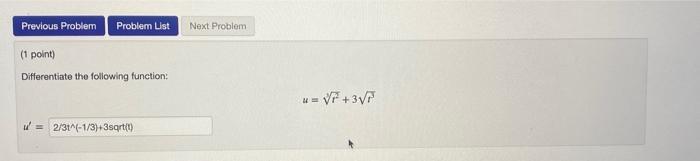 Solved (1 point) Differentiate the following function: | Chegg.com