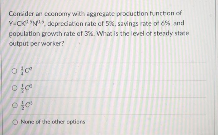 Solved Consider an economy with aggregate production | Chegg.com
