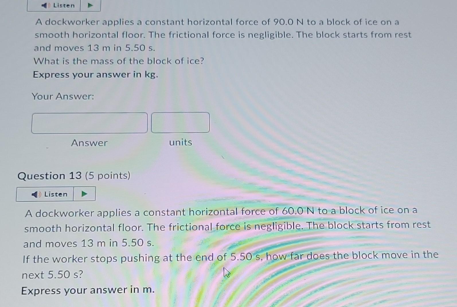 Solved A dockworker applies a constant horizontal force of | Chegg.com
