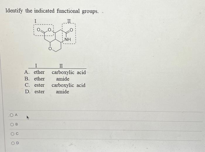 Solved Identify the indicated functional groups. I A. | Chegg.com