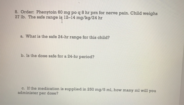 Solved 2. Primaxin 500mg IV daily in two divided doses every | Chegg.com