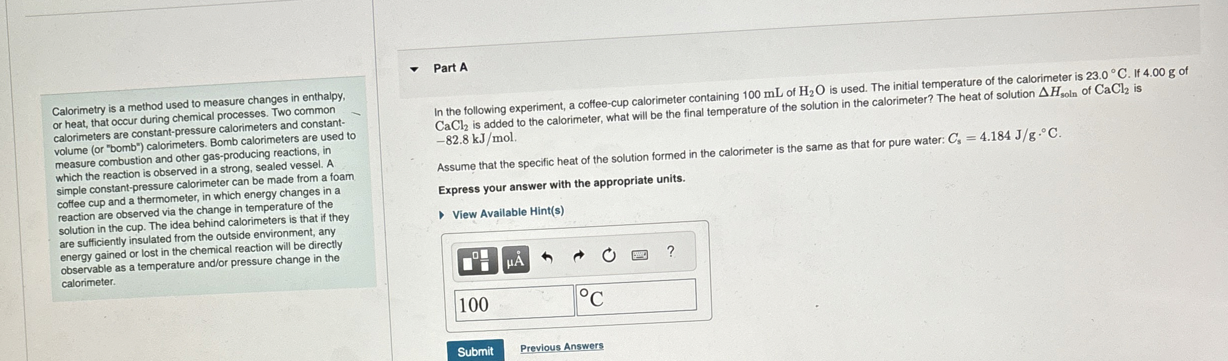 Solved Calorimetry is a method used to measure changes in | Chegg.com