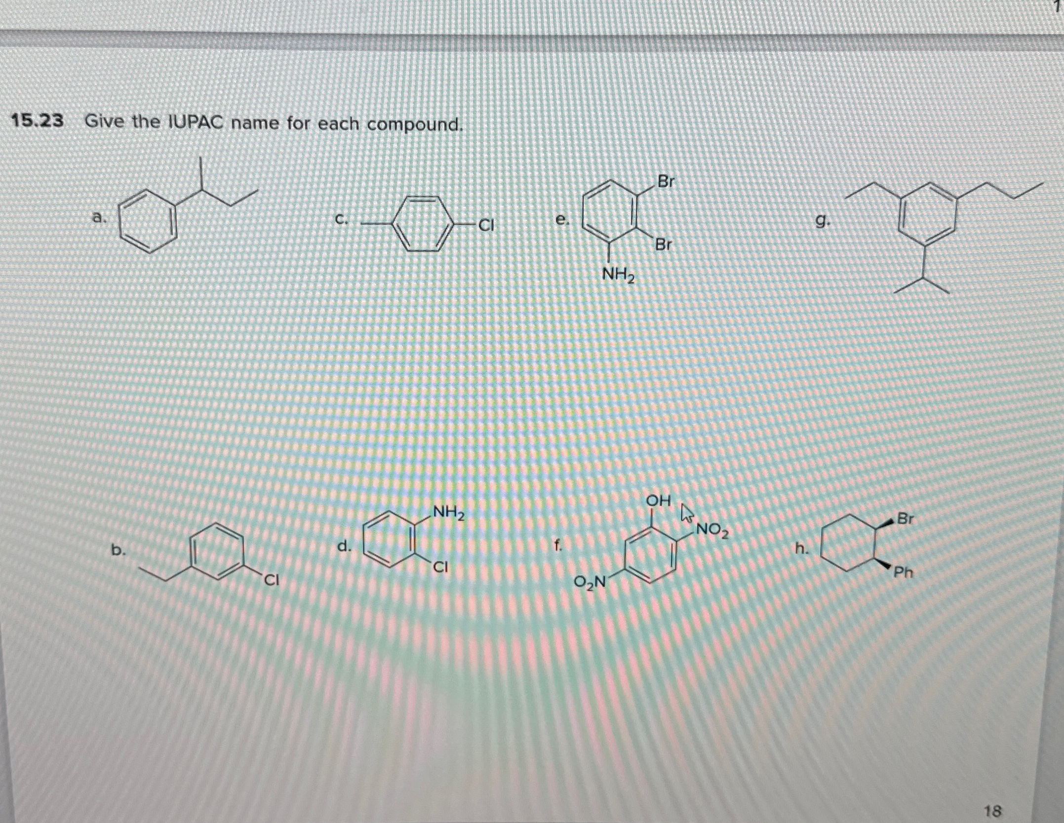 Solved 15.23 ﻿Give the IUPAC name for each compound.g.18 | Chegg.com