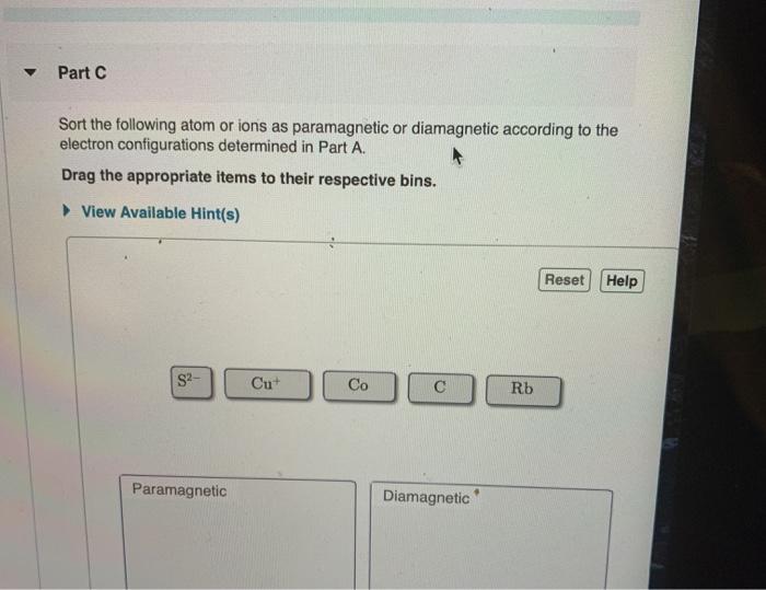 Solved Part C Sort the following atom or ions as | Chegg.com
