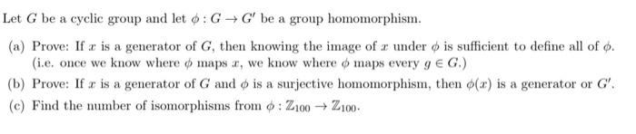 Solved Let G be a cyclic group and let ϕ:G→G′ be a group | Chegg.com