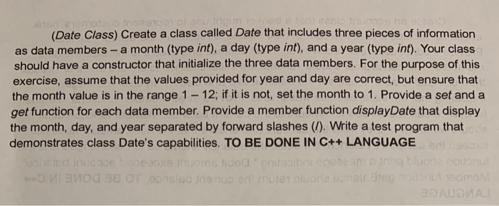 Solved Date Class Create A Class Called Date That Includes Chegg