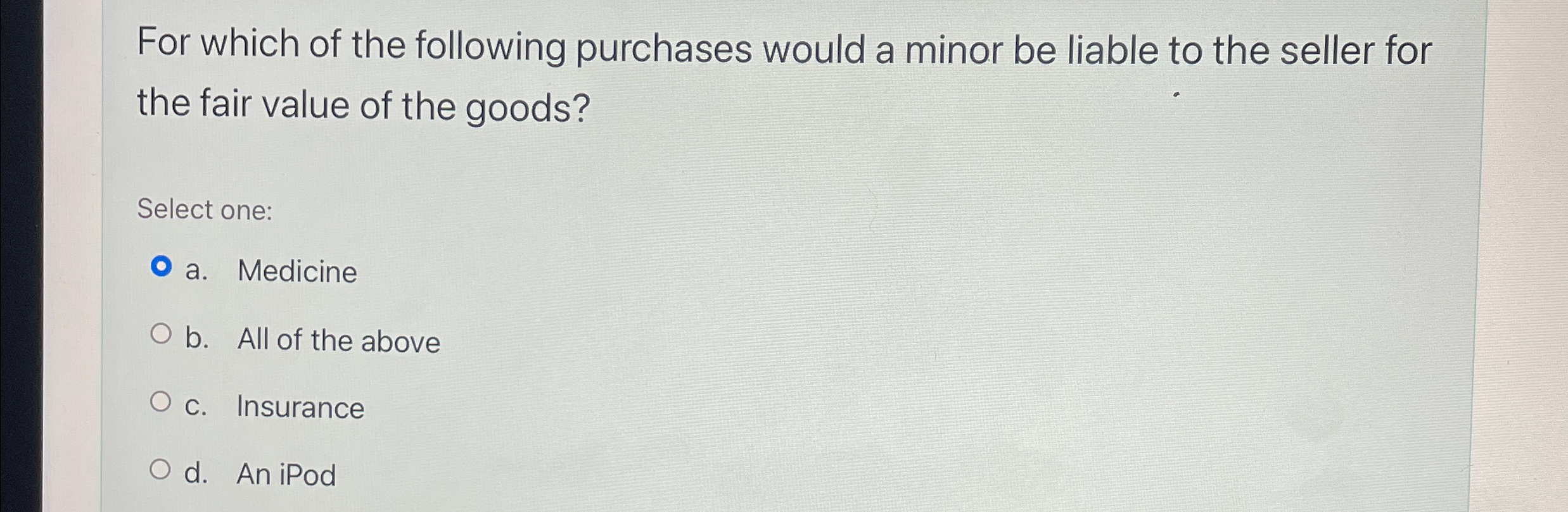 Solved For which of the following purchases would a minor be | Chegg.com