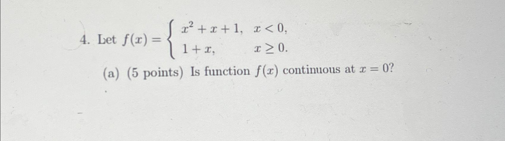 Solved Let f(x)={x2+x+1,x