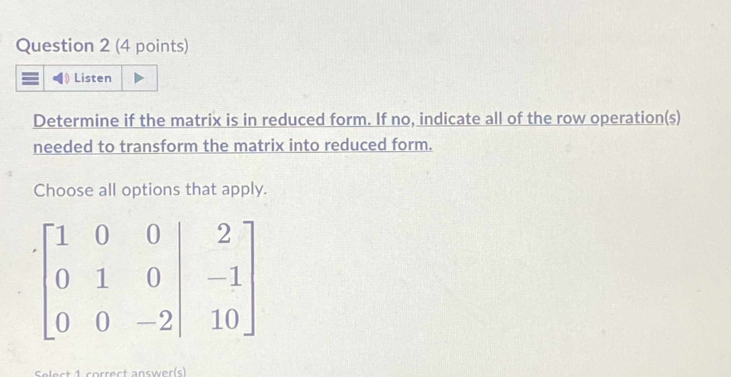 Solved Question 2 (4 points)Determine if the matrix is in | Chegg.com Solved Question 2 (4 points)Determine if the matrix is in | Chegg.com