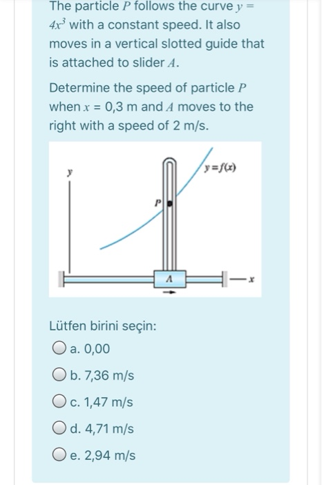 Solved The particle P follows the curve y = 4x' with a | Chegg.com