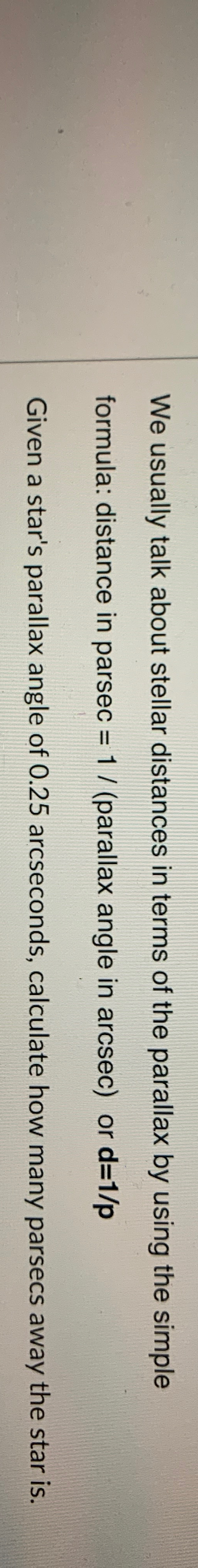 Solved We usually talk about stellar distances in terms of | Chegg.com