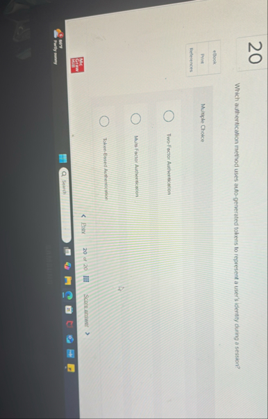Solved 20Which authentication method uses auto-generated | Chegg.com