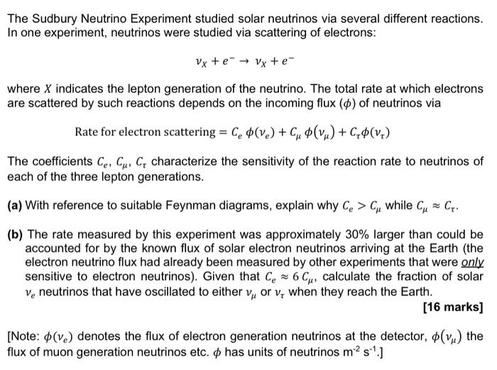 The Sudbury Neutrino Experiment studied solar | Chegg.com