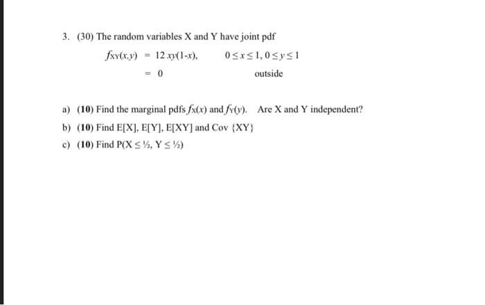 Solved 3. (30) The random variables X and Y have joint pdf | Chegg.com