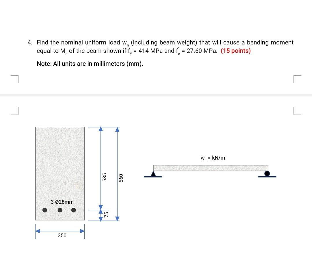 Solved 4. Find the nominal uniform load w, (including beam | Chegg.com