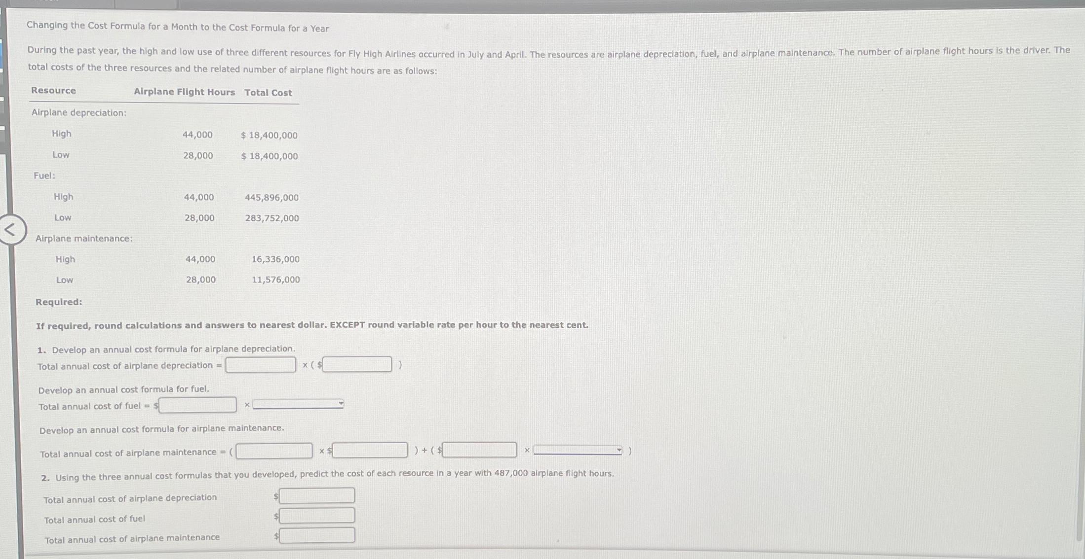 Solved Changing the Cost Formula for a Month to the Cost | Chegg.com
