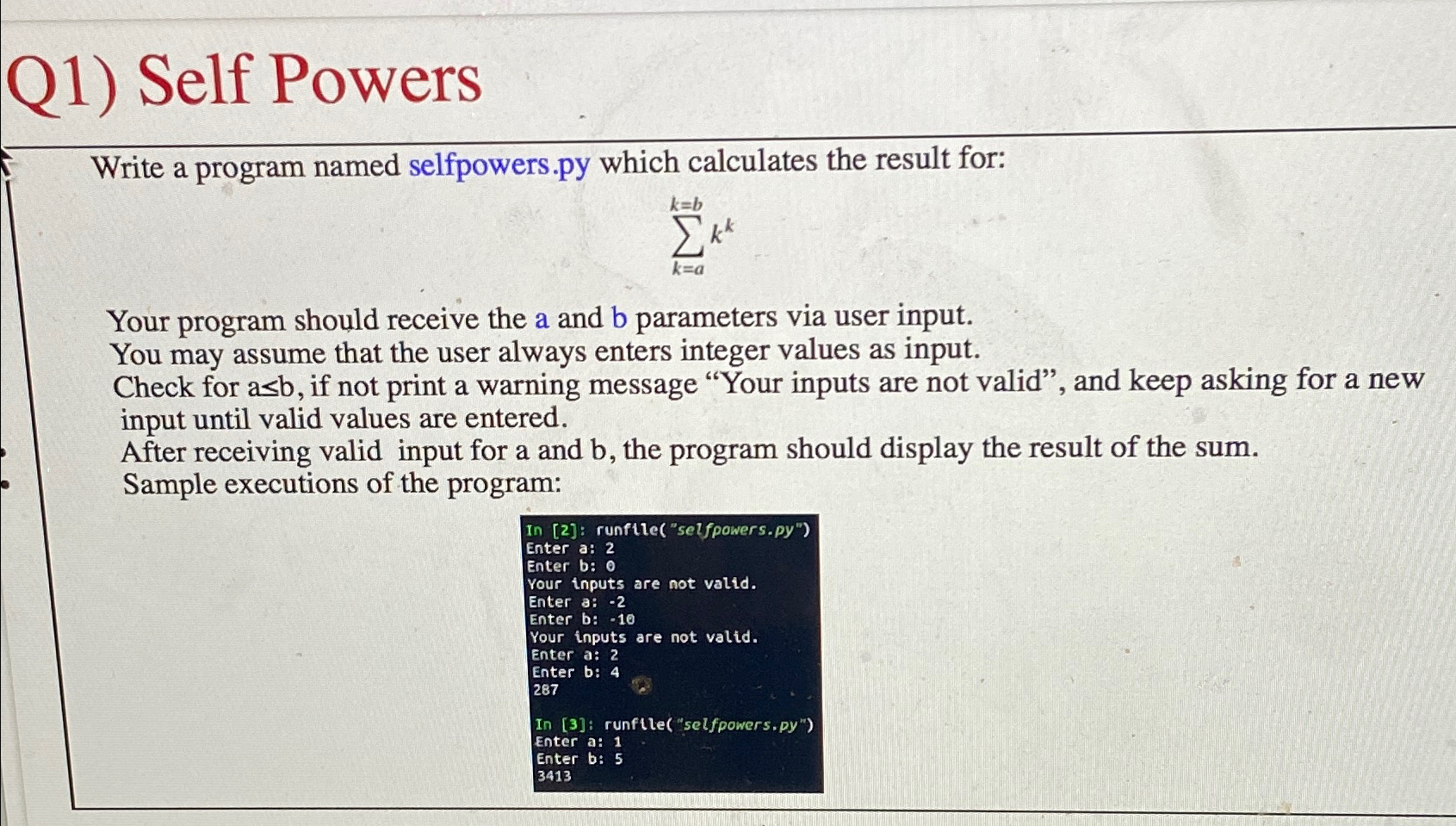 Solved Q1) ﻿Self PowersWrite a program named selfpowers.py | Chegg.com
