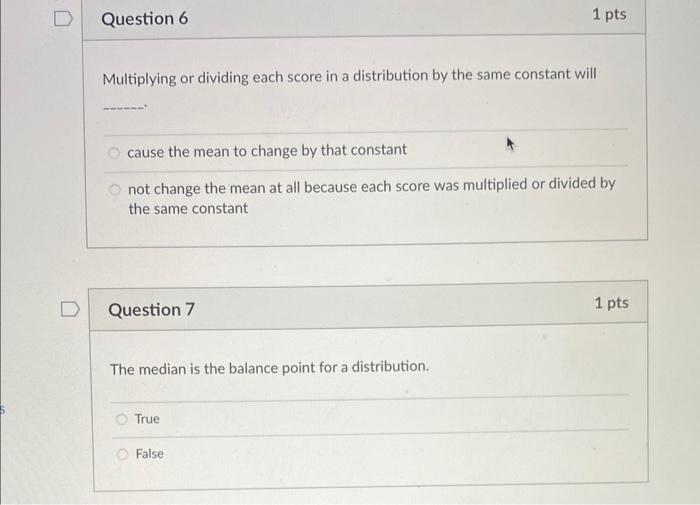 Solved Multiplying or dividing each score in a distribution | Chegg.com