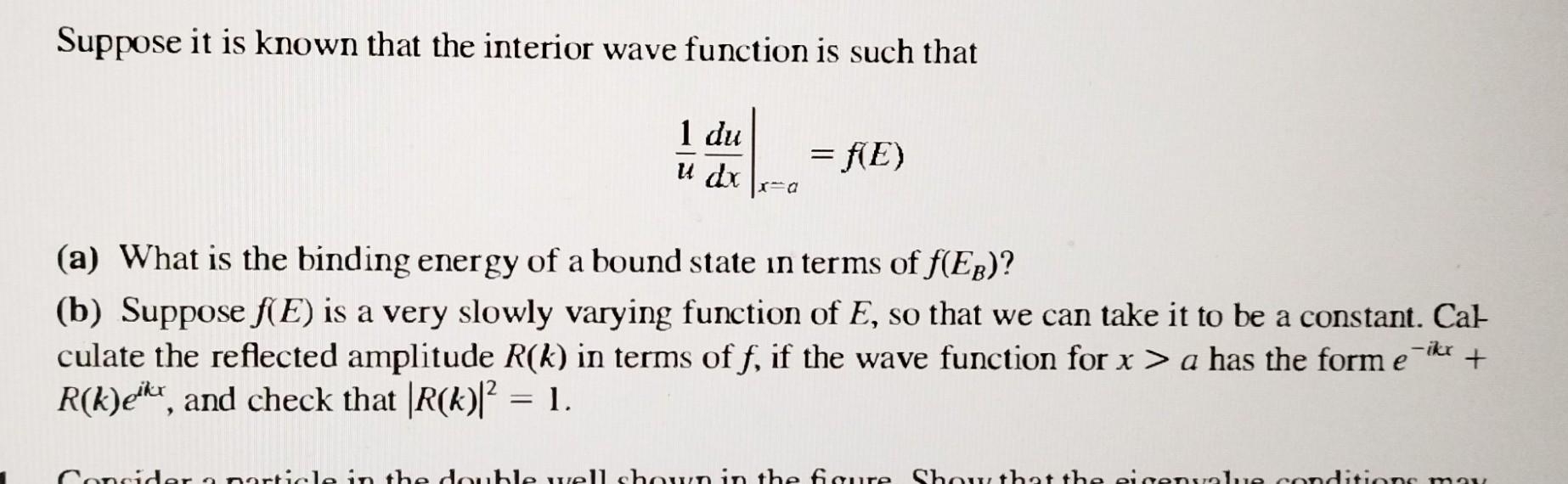 Solved Suppose it is known that the interior wave function | Chegg.com