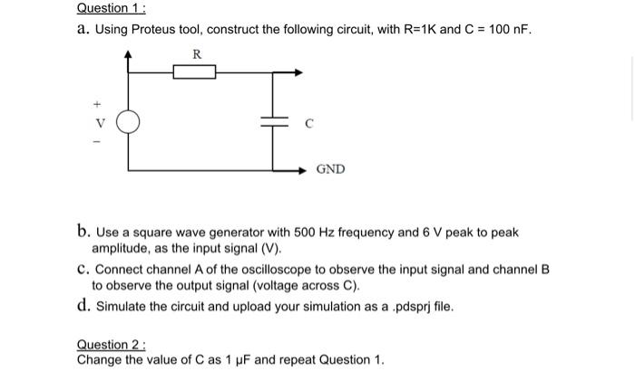 Solved A Using Proteus Tool Construct The Following 1616
