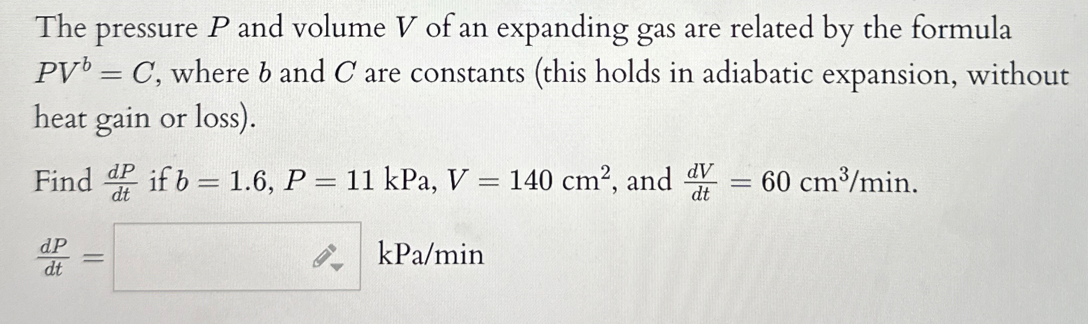 Solved The pressure P ﻿and volume V ﻿of an expanding gas are | Chegg.com