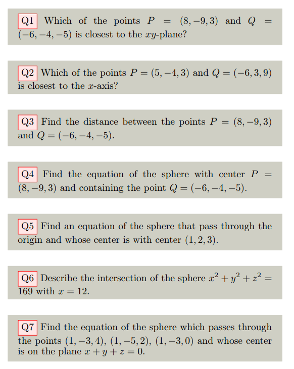 Solved Q1 ﻿Which of the points P=(8,-9,3) ﻿and Q=(-6,-4,-5) | Chegg.com